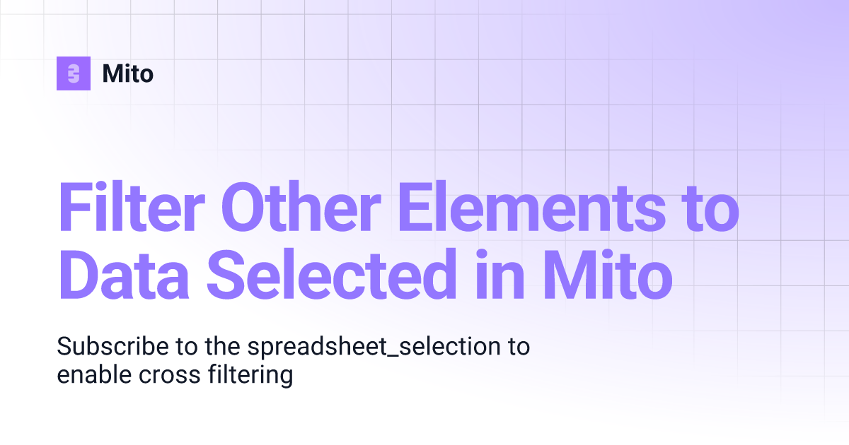 Filter Other Elements to Data Selected in Mito | Mito