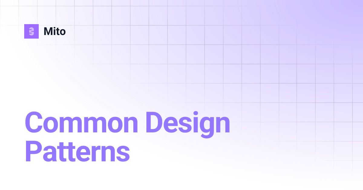 Common Design Patterns | Mito