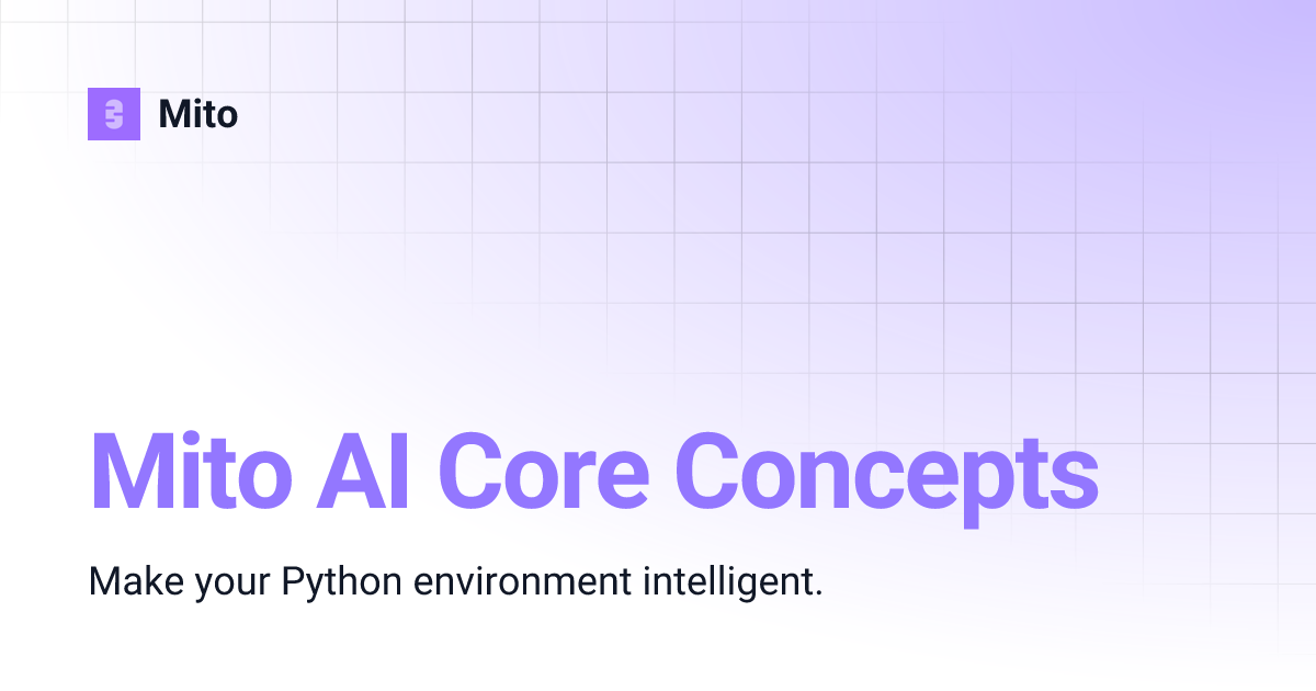 Mito AI Core Concepts | Mito