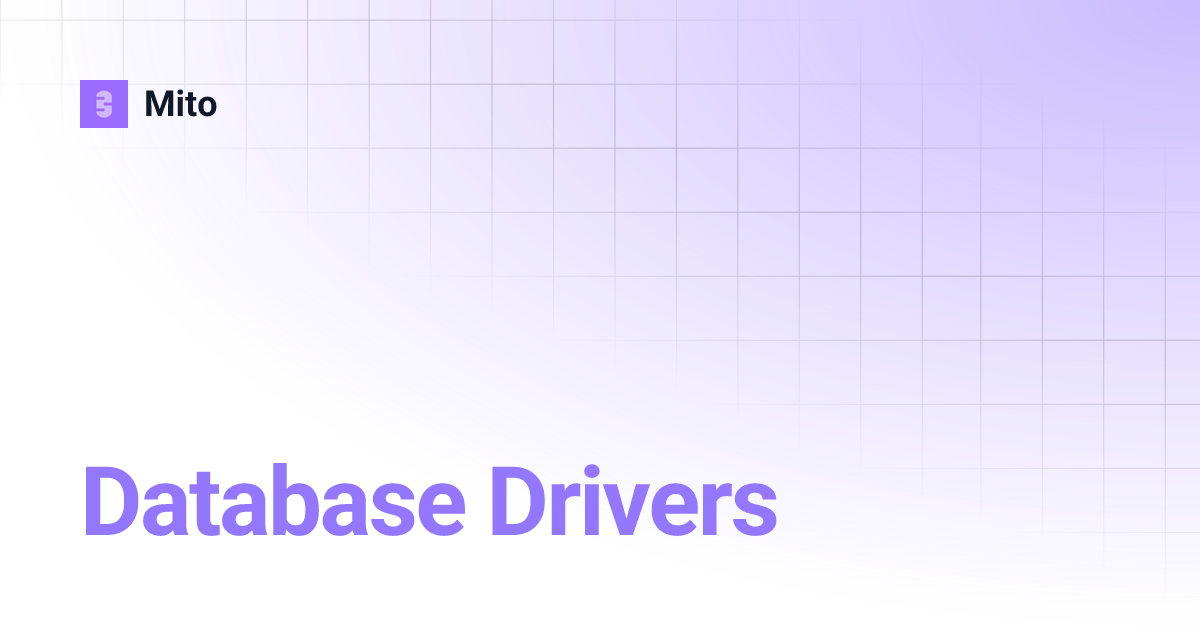 Database Drivers | Mito