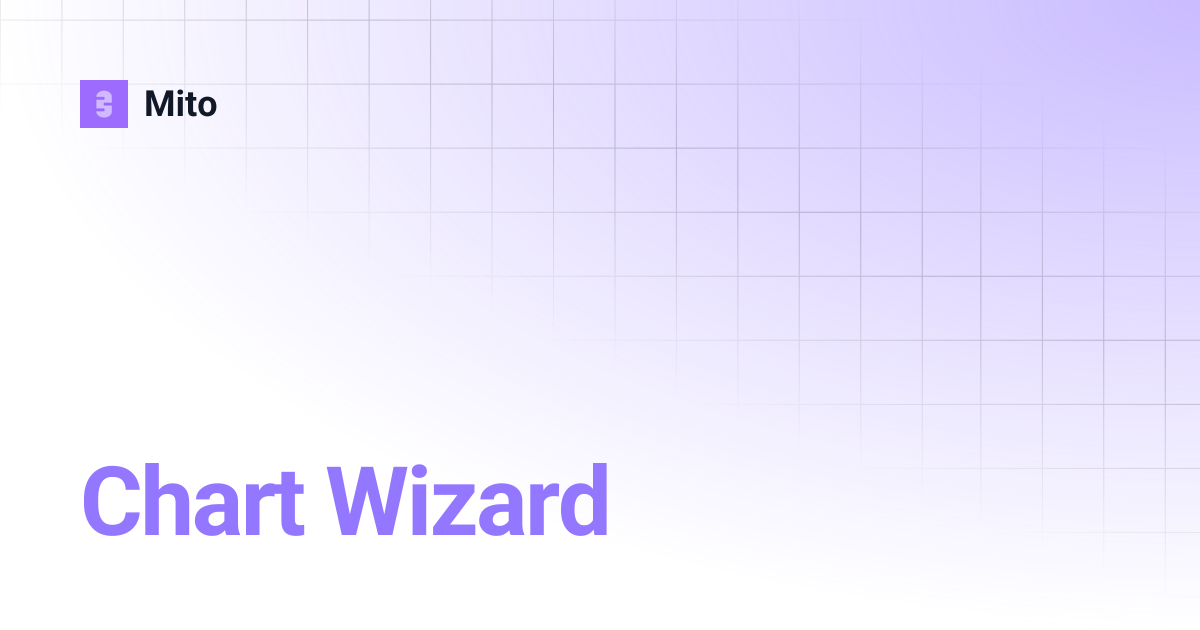 Chart Wizard | Mito