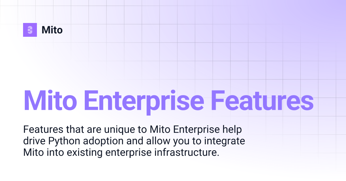 Mito Enterprise Features | Mito