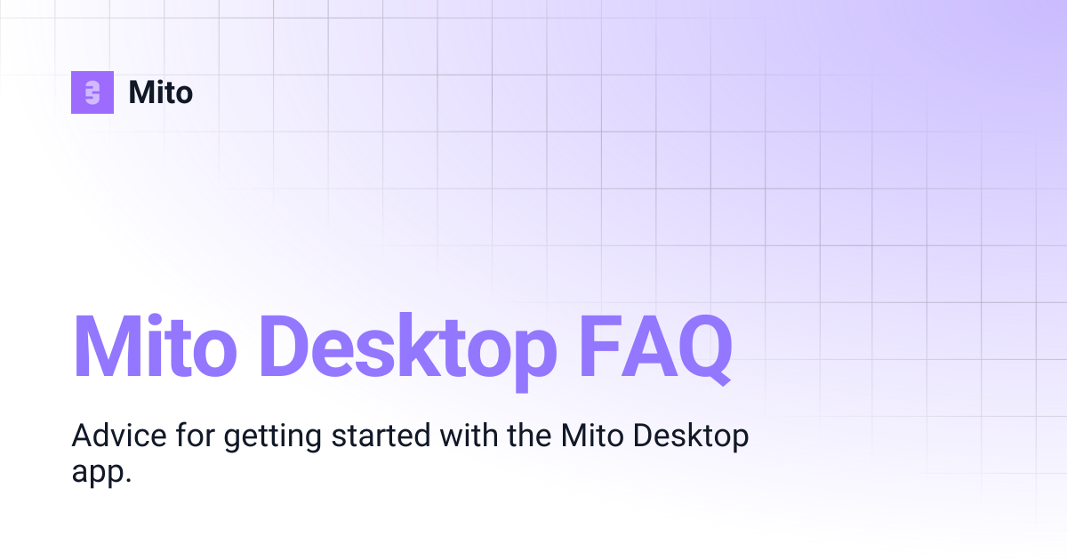 Mito Desktop FAQ | Mito