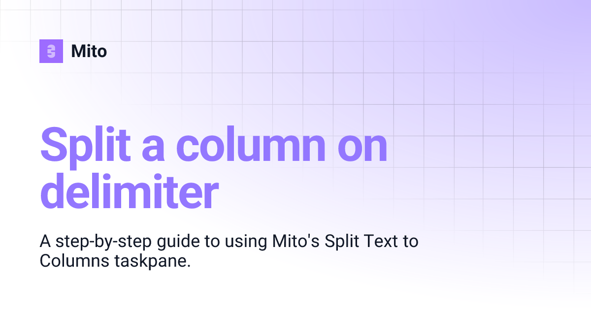 Split a column on delimiter | Mito