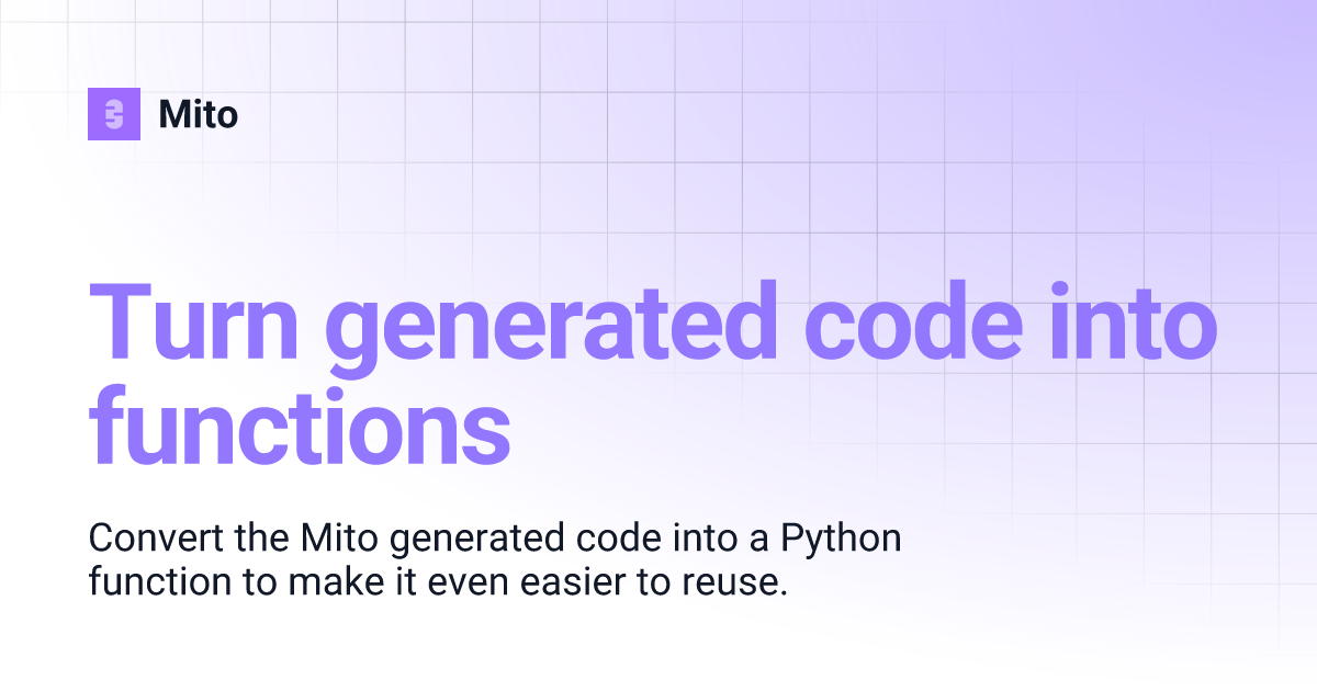 Turn generated code into functions | Mito