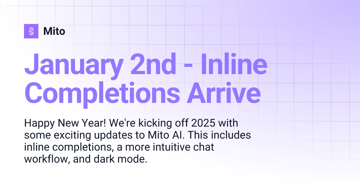 January 2nd - Inline Completions Arrive | Mito